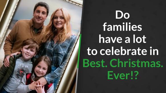 Best. Christmas. Ever! Movie Review | Common Sense Media