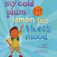 My Cold Plum Lemon Pie Bluesy Mood Book Review | Common Sense Media