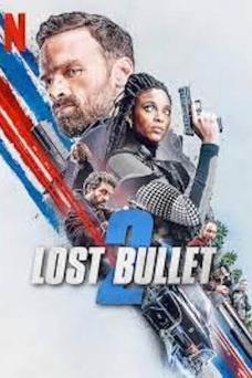 Lost Bullet 2 Movie Review | Common Sense Media