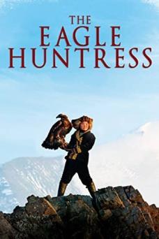 The Eagle Huntress Movie Review | Common Sense Media