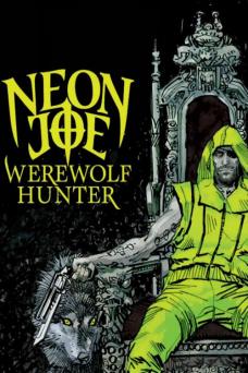 Neon Joe: Werewolf Hunter TV Review | Common Sense Media