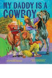 My Daddy Is a Cowboy Book Review | Common Sense Media