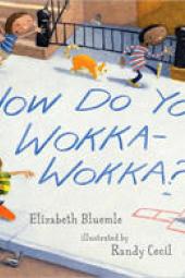 How Do You Wokka-Wokka? Book Review | Common Sense Media