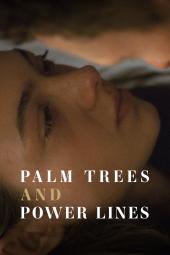 Palm Trees and Power Lines Movie Review | Common Sense Media