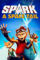 Spark: A Space Tail Movie Review | Common Sense Media