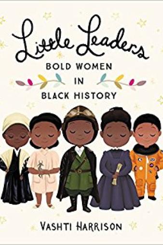 Little Leaders: Bold Women in Black History Book Review | Common Sense ...