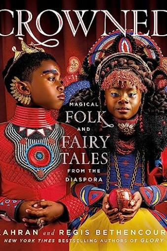 CROWNED: Magical Folk and Fairy Tales from the Diaspora Book Review ...