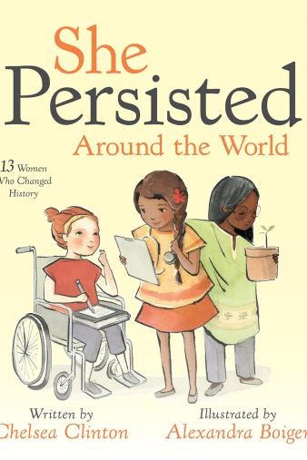 She Persisted Around the World: 13 Women Who Changed History Book ...