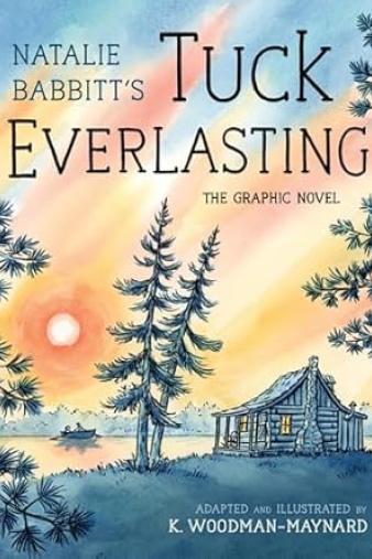 Tuck Everlasting: The Graphic Novel Book Review | Common Sense Media