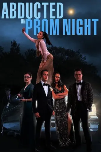 Abducted on Prom Night Movie Review | Common Sense Media