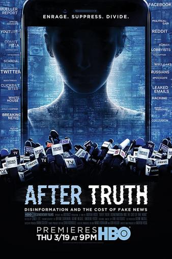 After Truth: Disinformation and the Cost of Fake News Movie Review ...