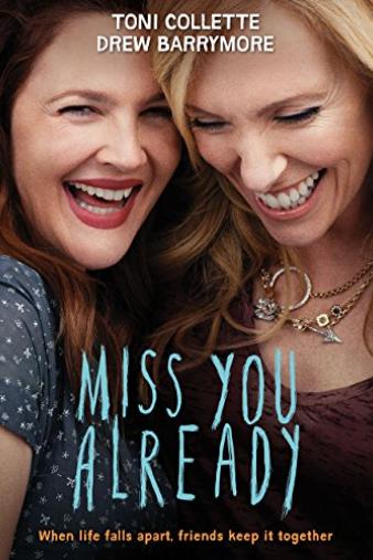 Miss You Already Movie Review | Common Sense Media