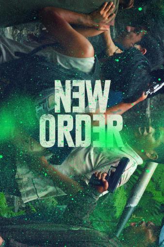 New Order Movie Review | Common Sense Media