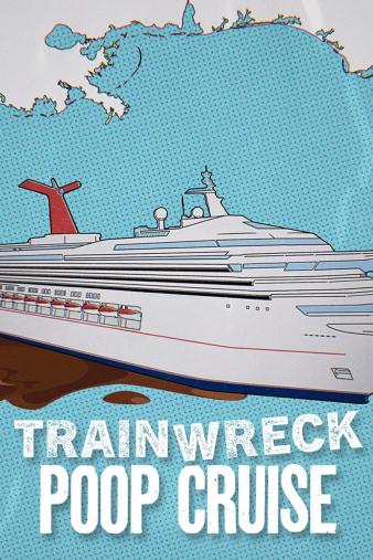 Trainwreck: Poop Cruise Movie Review | Common Sense Media