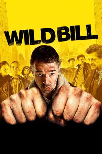 Wild Bill Movie Review | Common Sense Media