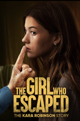 The Girl Who Escaped: The Kara Robinson Story TV Review | Common Sense ...