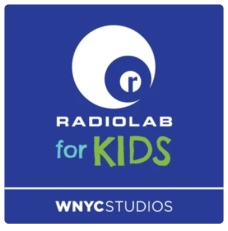 Radiolab for Kids Podcast Review | Common Sense Media