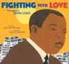 Fighting with Love: The Legacy of John Lewis Book Review | Common Sense ...