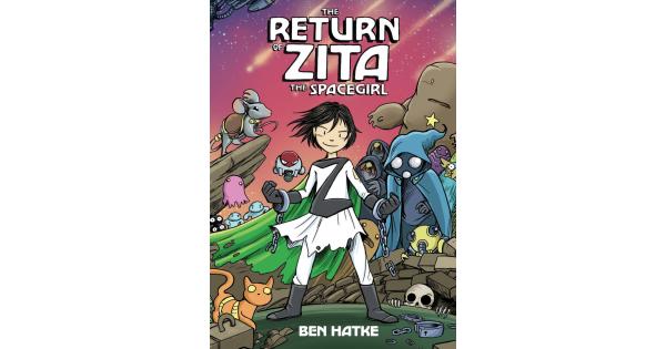 The Return of Zita the Spacegirl: Zita the Spacegirl, Book 3 Book ...