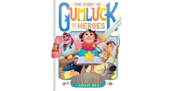The Story of Gumluck and the Heroes: Gumluck the Wizard, Book 3 Book ...
