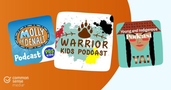 Podcasts That Feature Indigenous Voices and Stories | Common Sense Media